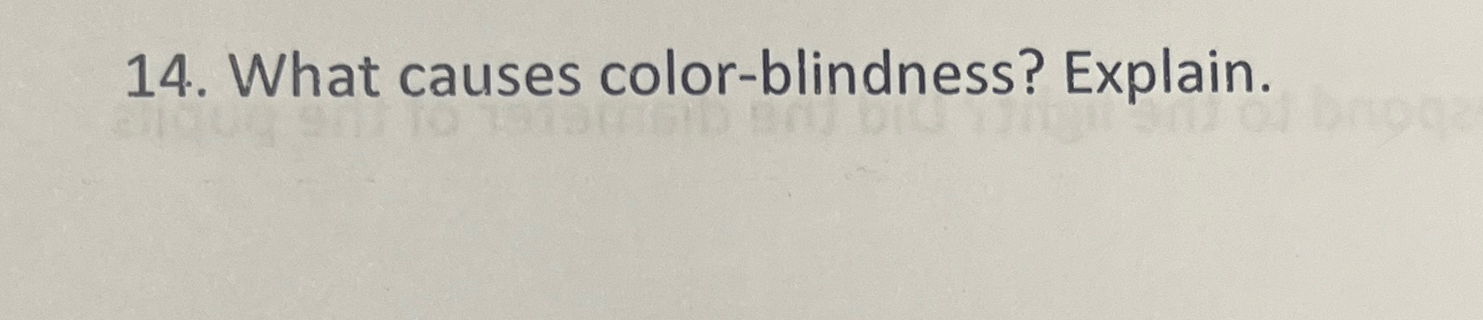 Solved What causes color-blindness? Explain. | Chegg.com