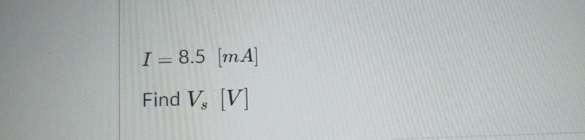 Solved 1 + R1 R4 — -Vs S R2 V122kΩ R3 3kΩ Λ 4kΩ I = 8.5 | Chegg.com