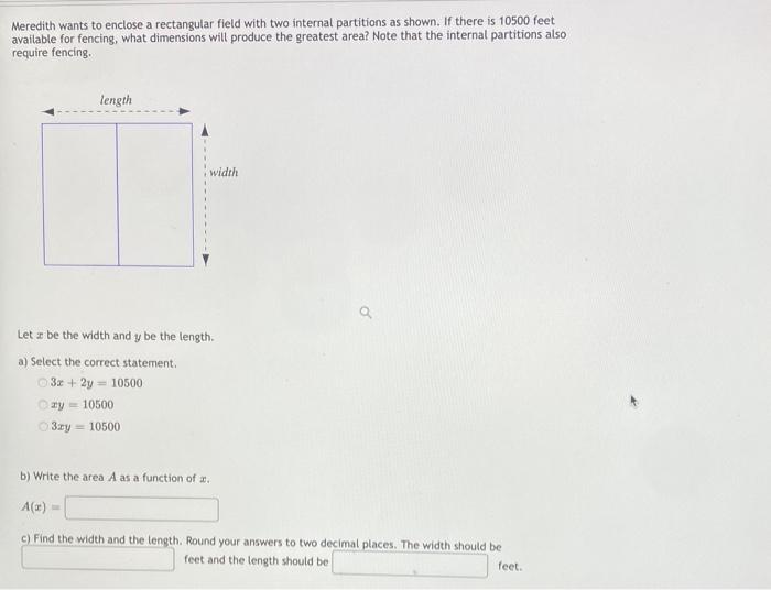 Solved Meredith wants to enclose a rectangular field with | Chegg.com