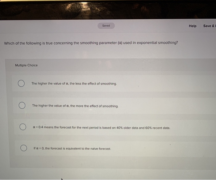 Solved Saved Help Save & Which of the following is true | Chegg.com