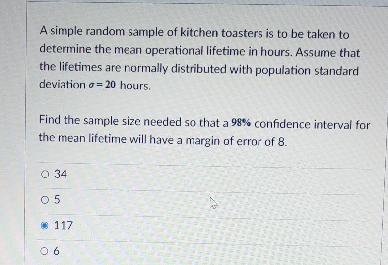 Solved A simple random sample of kitchen toasters is to be | Chegg.com