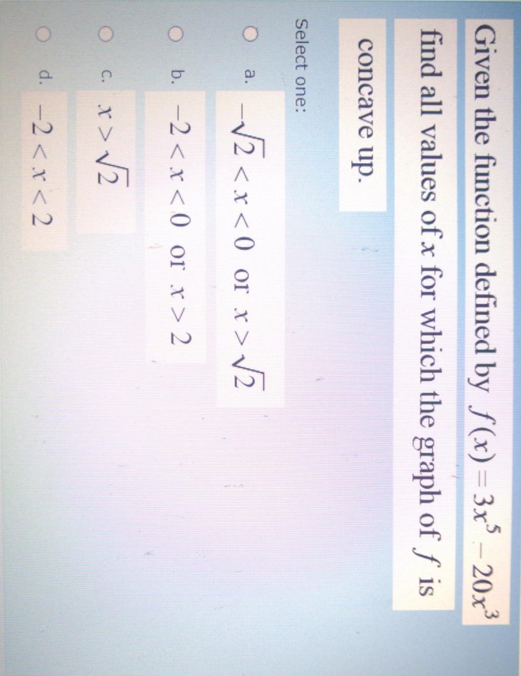 Solved Given the function defined by f(x) = 3x– 20x3 find | Chegg.com