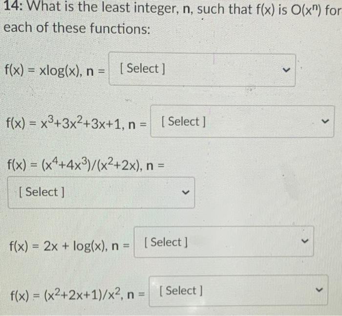 Solved 14: What is the least integer, n, such that f(x) is | Chegg.com