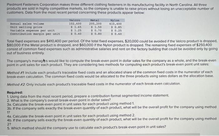 Solved Piedmont Fasteners Corporation makes three different | Chegg.com