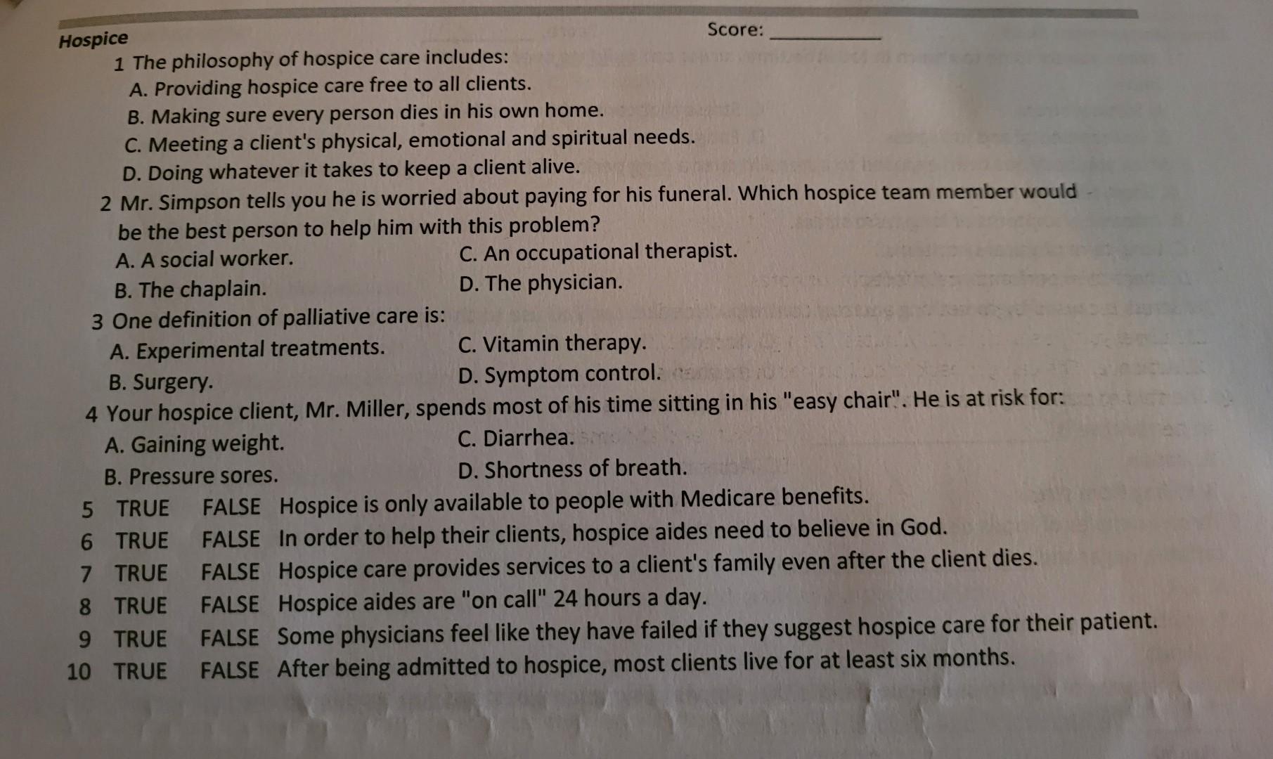 Solved Hospice 1 The philosophy of hospice care includes: A. | Chegg.com