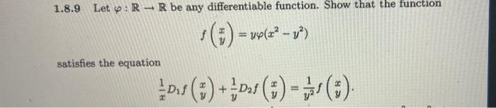 Solved 1.8.9 Let φ:R→R be any differentiable function. Show | Chegg.com