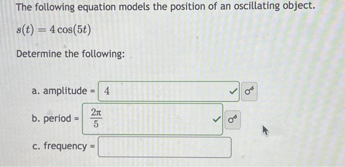 Solved The following equation models the position of an | Chegg.com