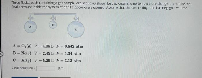 Solved Three flasks, each containing a gas sample, are set | Chegg.com