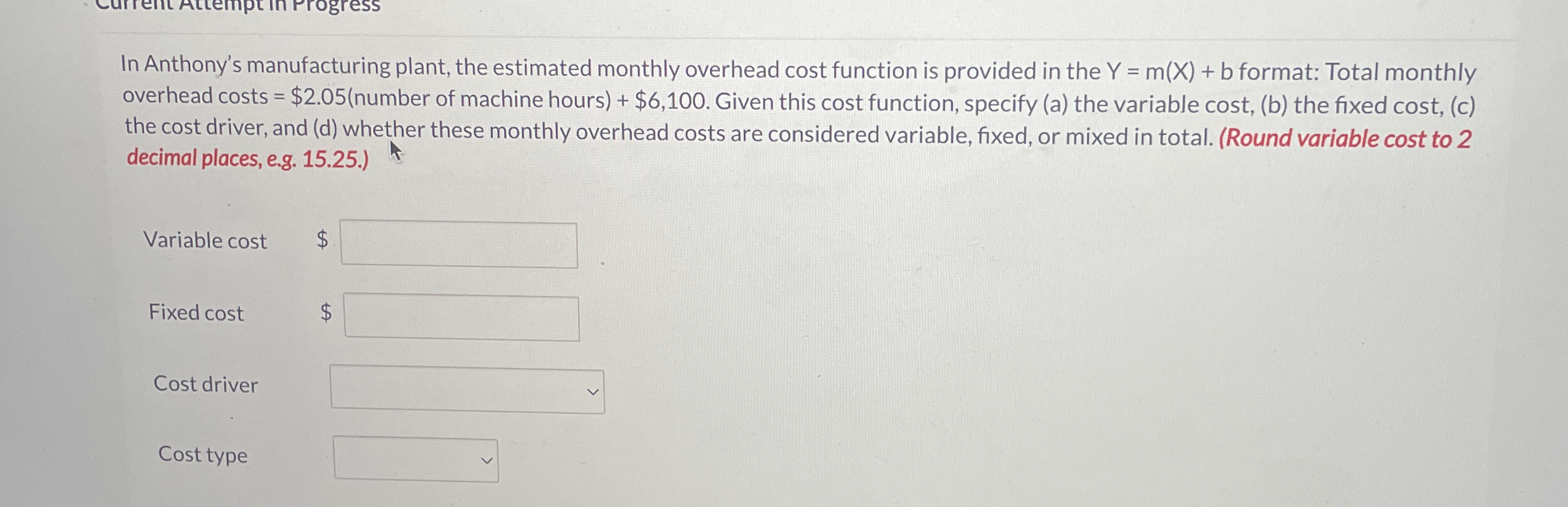 Solved In Anthony's manufacturing plant, the estimated | Chegg.com