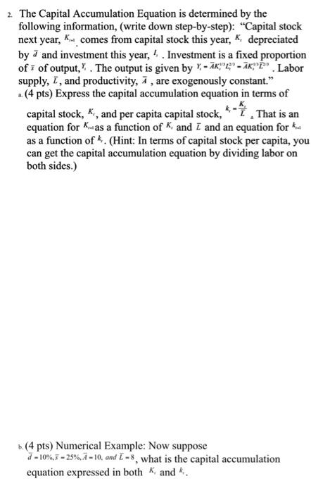 Solved 2. The Capital Accumulation Equation is determined by | Chegg.com