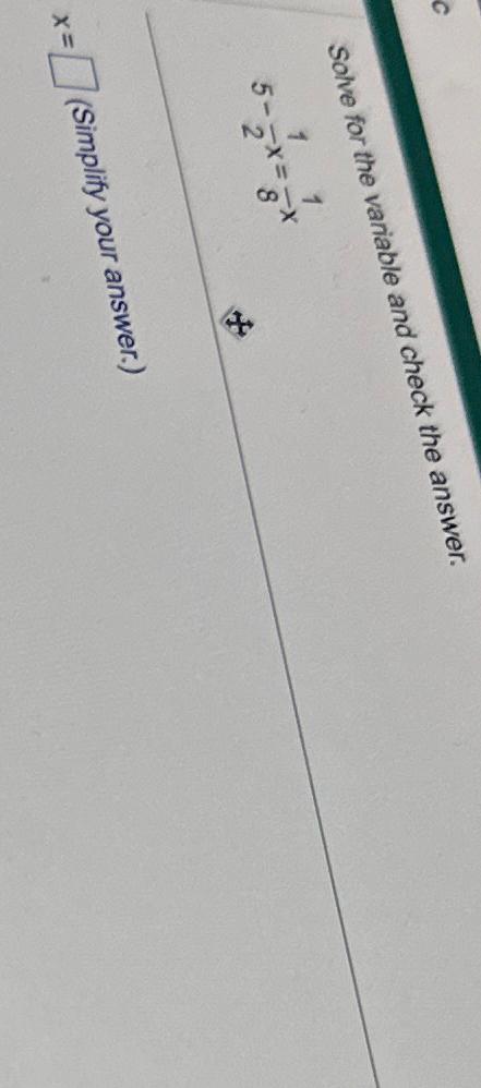 Solve for the variable and check the | Chegg.com