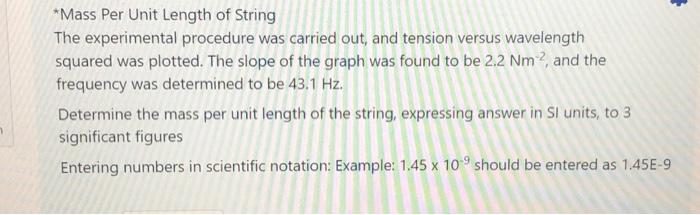 Solved *Mass Per Unit Length of String The experimental | Chegg.com