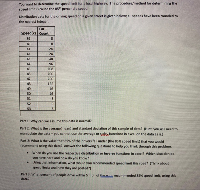 Solved You want to determine the speed limit for a local | Chegg.com