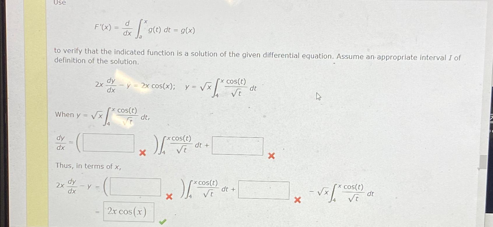 Solved F'(x)=ddx∫axg(t)dt=g(x)to verify that the indicated | Chegg.com