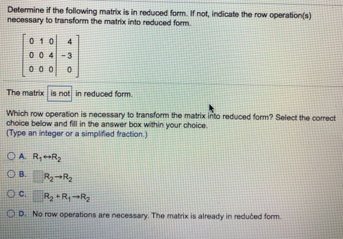 Solved Determine if the following matrix is in reduced form. | Chegg.com
