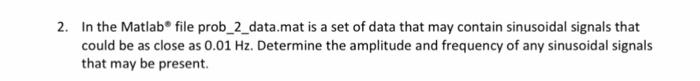 Solved In the Matlab* file prob_2_data.mat is a set of data | Chegg.com
