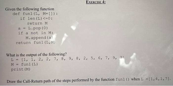 Solved EXERCISE 4: Given the following function def funl | Chegg.com
