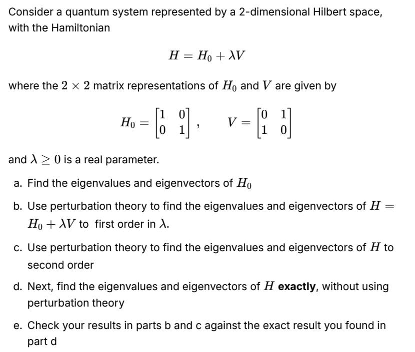 Consider A Quantum System Represented By A