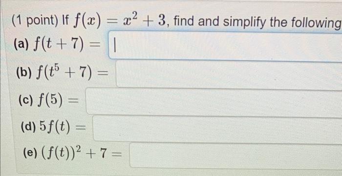 Solved (1 point) If f(x)=x2+3, find and simplify the | Chegg.com