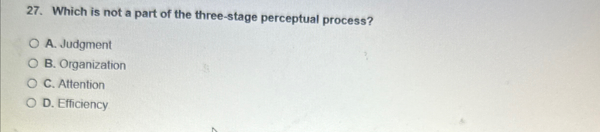 Solved Which is not a part of the three-stage perceptual | Chegg.com
