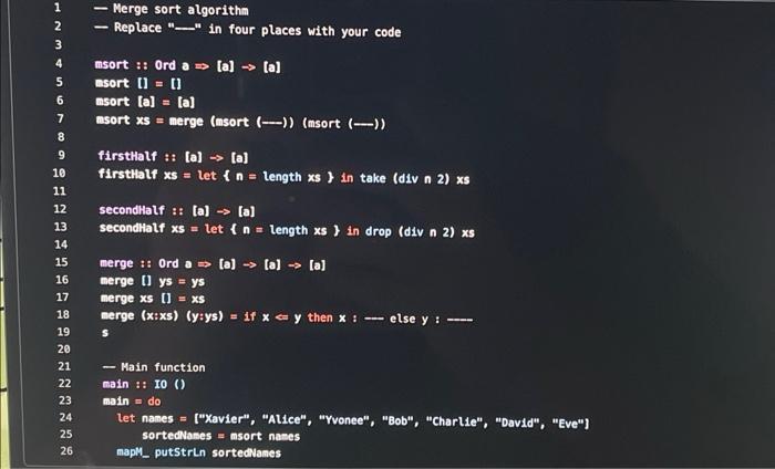 Solved - Nerge sort algorithm - Replace "_- in four places | Chegg.com