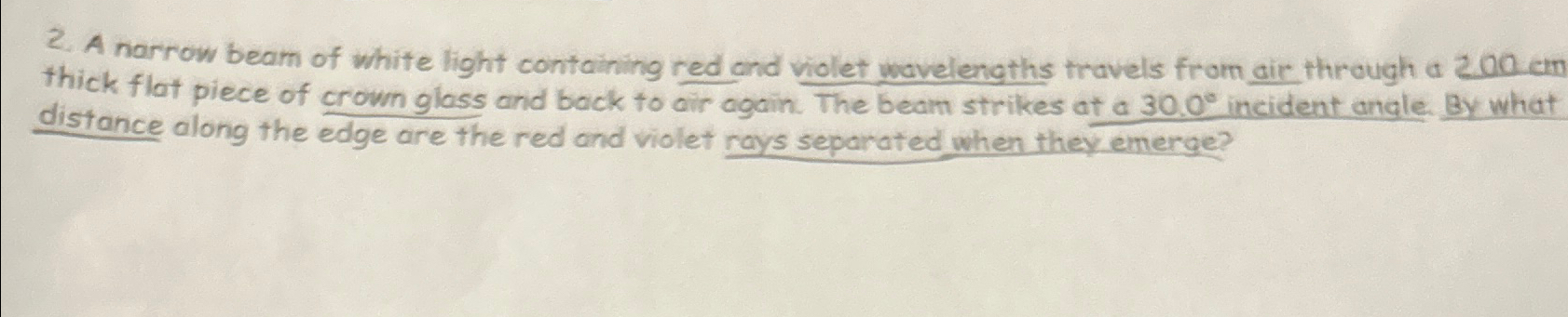 Solved A narrow beam of white light containing red and | Chegg.com