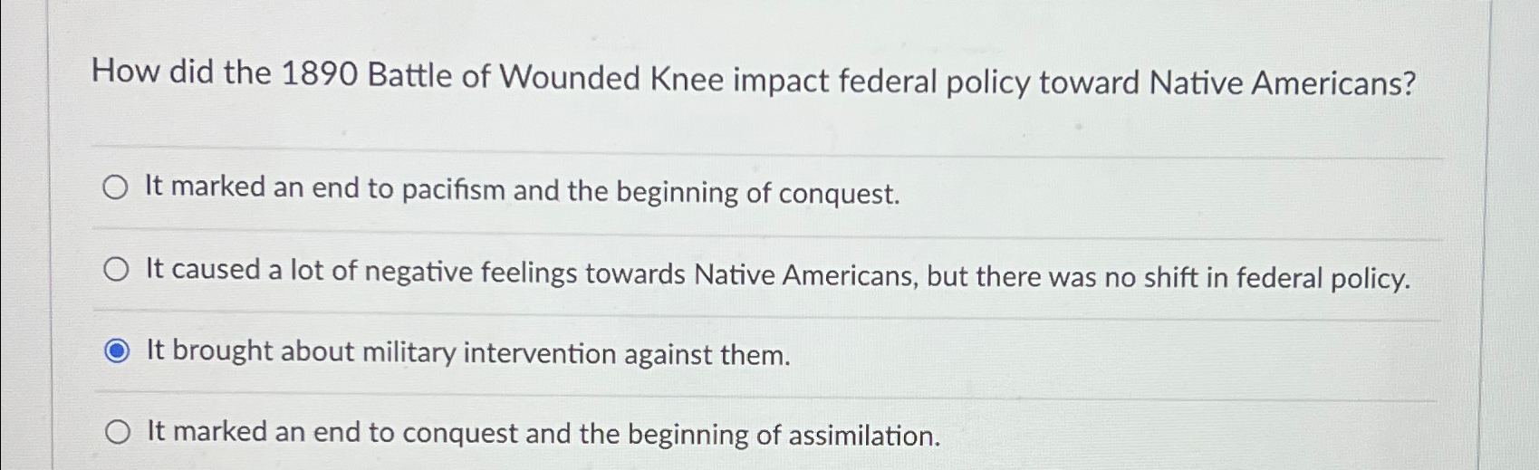 Solved How did the 1890 ﻿Battle of Wounded Knee impact | Chegg.com