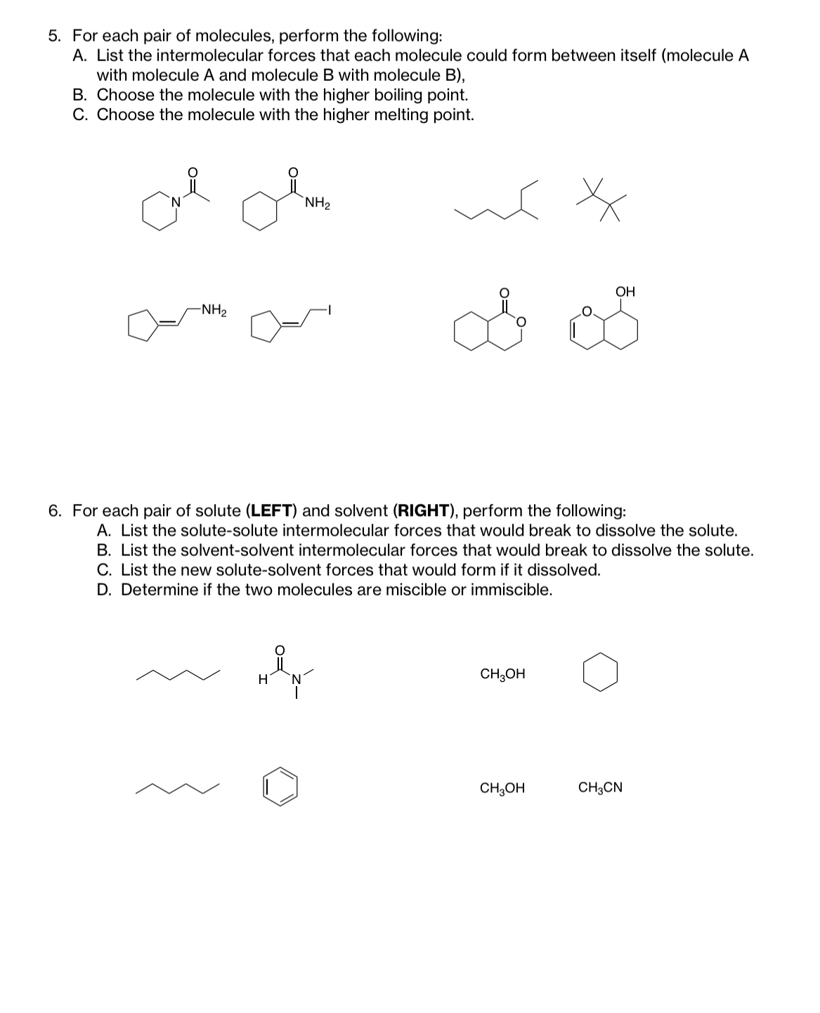 Solved For each pair of molecules, perform the following:A. | Chegg.com