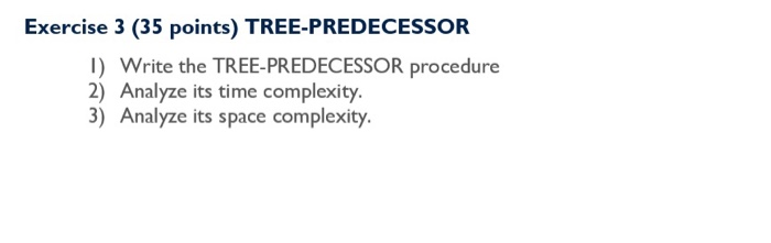 Solved Exercise 3 35 Points Tree Predecessor 1 Write The