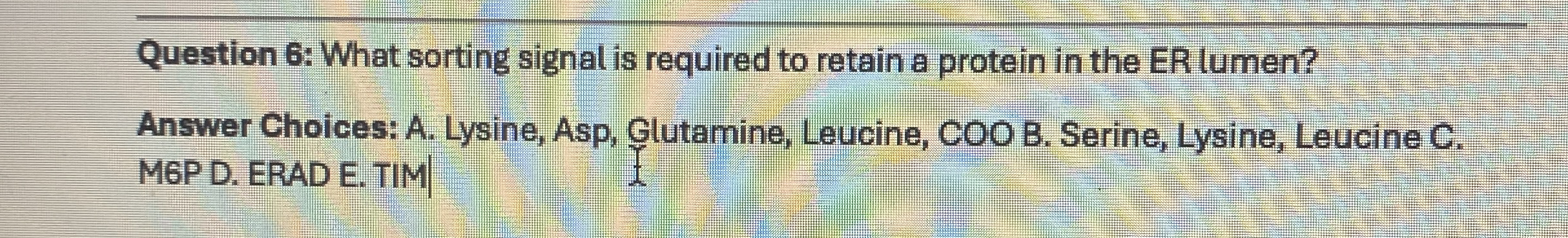 Solved Question 6: What sorting signal is required to retain | Chegg.com