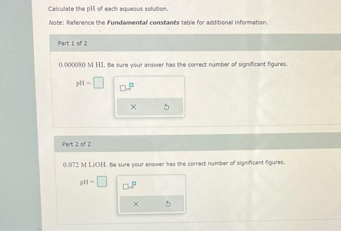 Solved Calculate the pH of each aqueous solution. Note: | Chegg.com