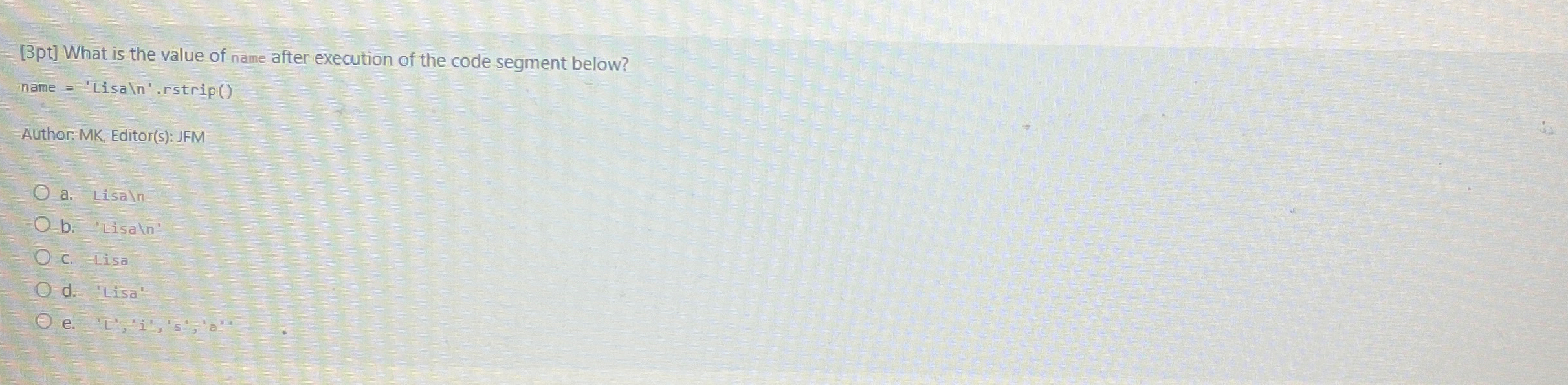 Solved [3pt] ﻿What is the value of name after execution of | Chegg.com