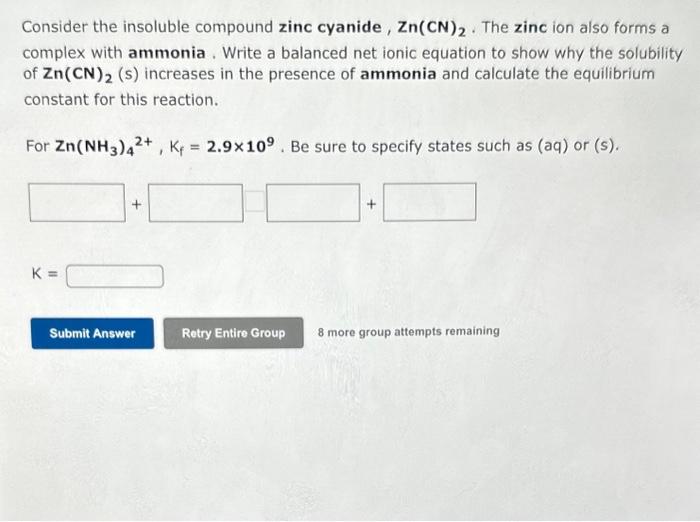 Solved Consider the insoluble compound zinc cyanide, | Chegg.com