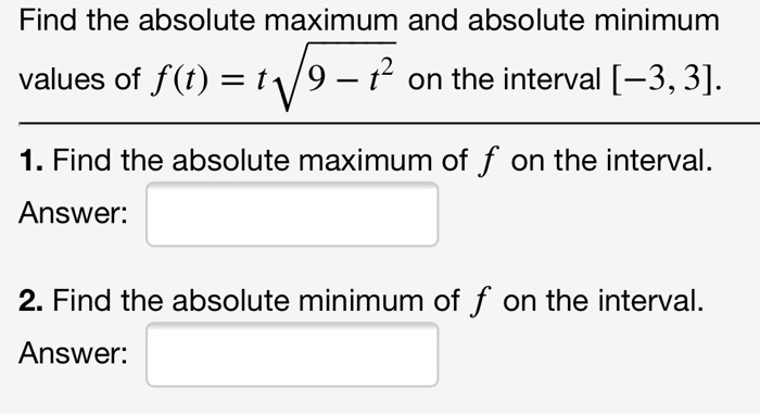 Solved Find the absolute maximum and minimum values of f(x) | Chegg.com