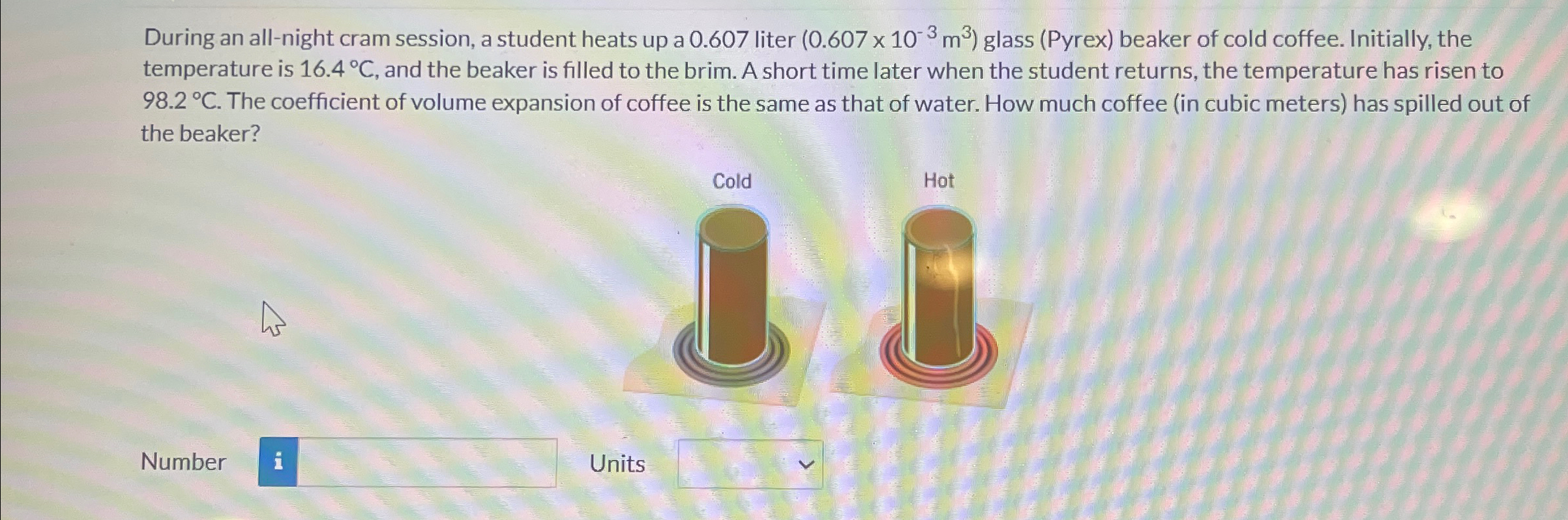 Solved During an all-night cram session, a student heats up | Chegg.com