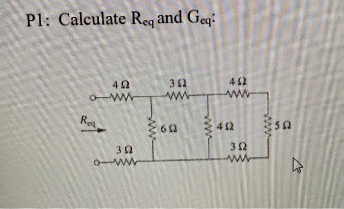 Solved P1: Calculate Req and Geg: 40 W 402 w RA 692 402 5Q | Chegg.com