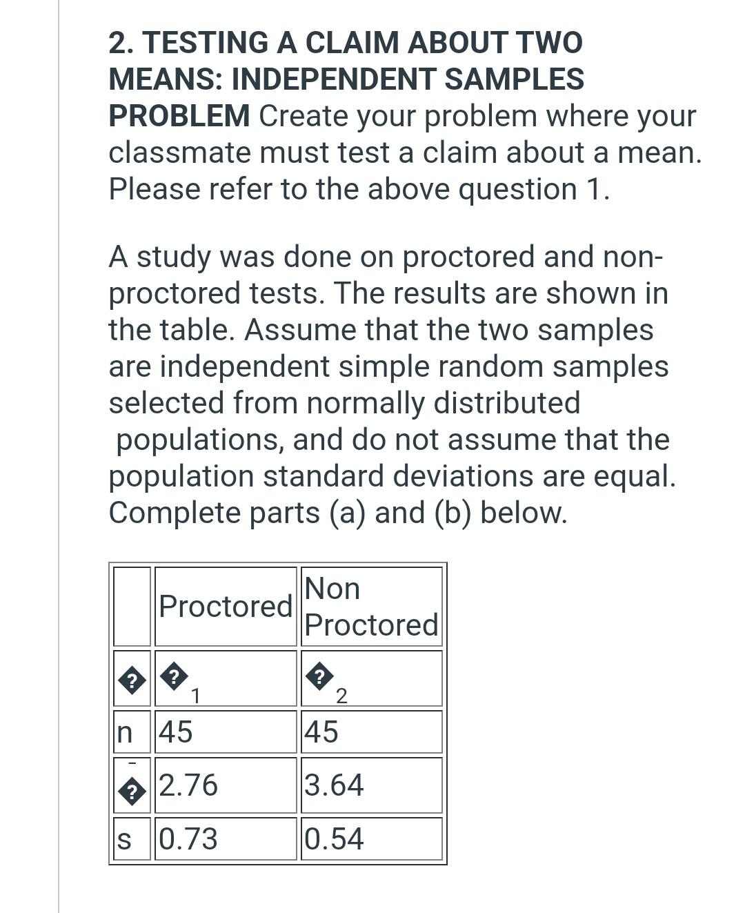 2. TESTING A CLAIM ABOUT TWO MEANS: INDEPENDENT | Chegg.com