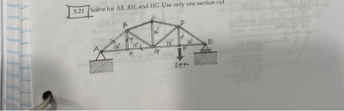 Solved 3.21 Solve for AB, BH, and HG. Use only one section | Chegg.com Solved 3.21 Solve for AB, BH, and HG. Use only one section | Chegg.com