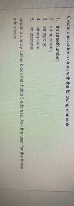 Solved Create and address struct with the following | Chegg.com