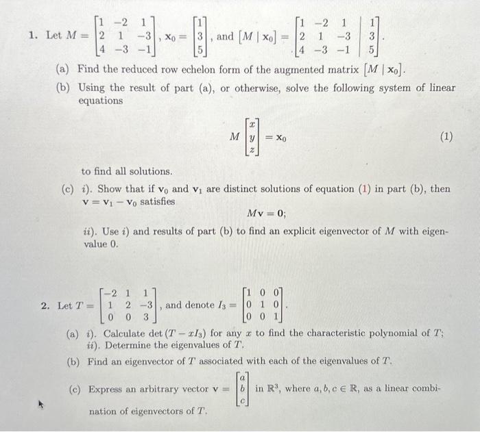 Solved Let M=⎣⎡124−21−31−3−1⎦⎤,x0=⎣⎡135⎦⎤, and | Chegg.com