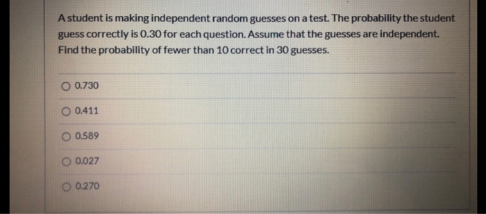Solved A student is making independent random guesses on a | Chegg.com