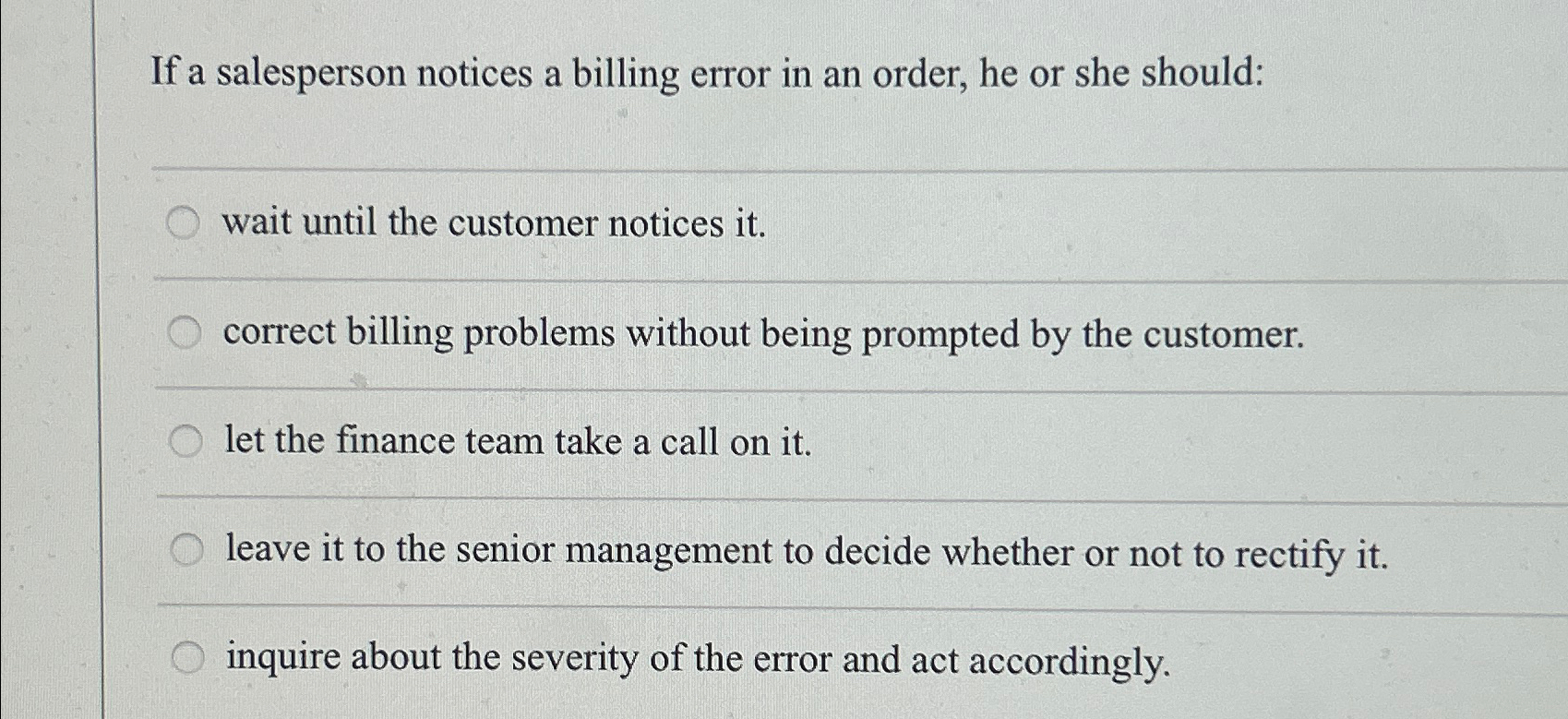 Solved If a salesperson notices a billing error in an order, | Chegg.com