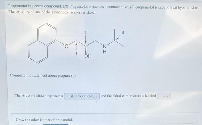 Solved Propranolol is a chiral compound. (R)-Propranolol is | Chegg.com