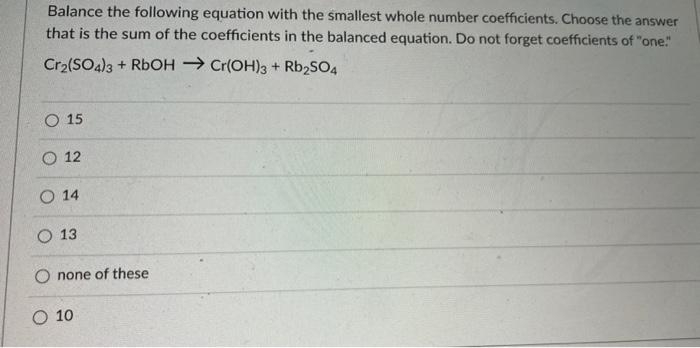Solved Balance the following equation with the smallest | Chegg.com