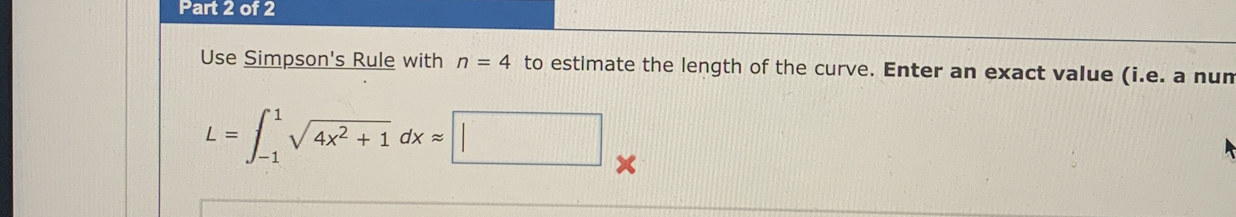 Solved Part 2 ﻿of 2Use Simpson's Rule with n=4 ﻿to estimate | Chegg.com
