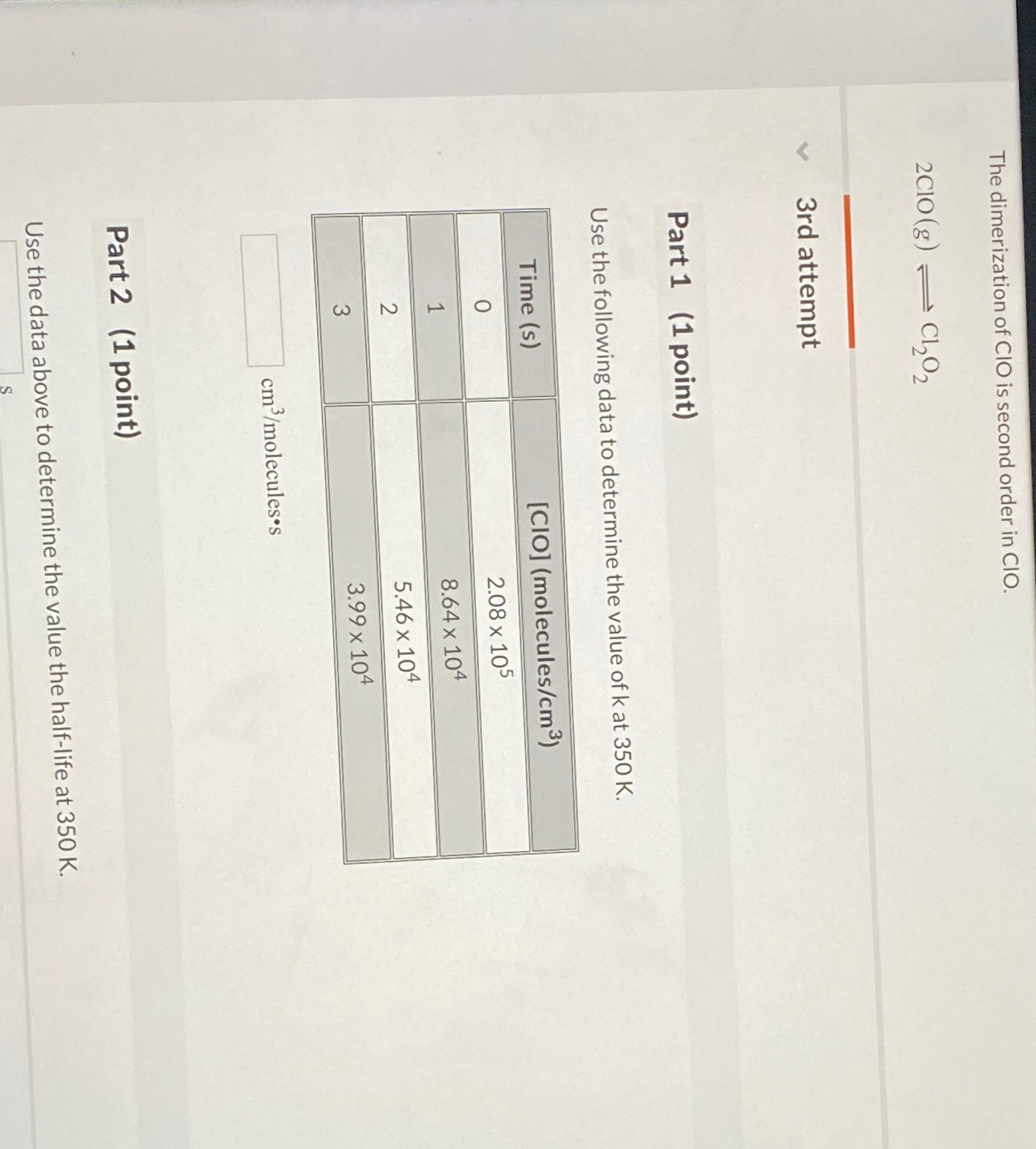 Solved The dimerization of ClO is second order in | Chegg.com