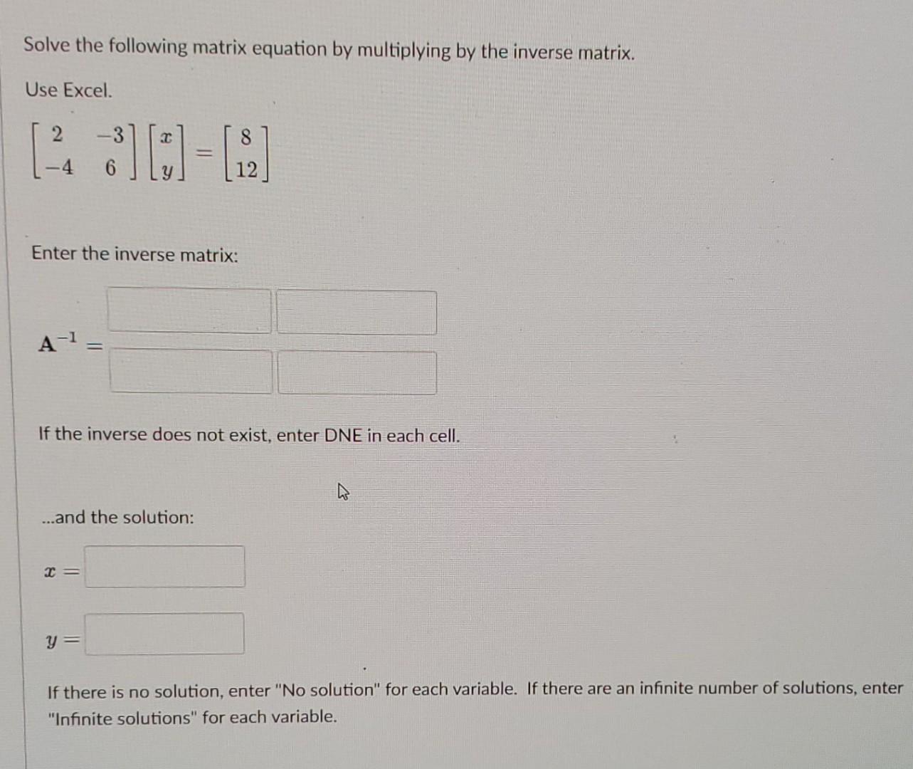 Solved Solve the following matrix equation by multiplying by | Chegg.com