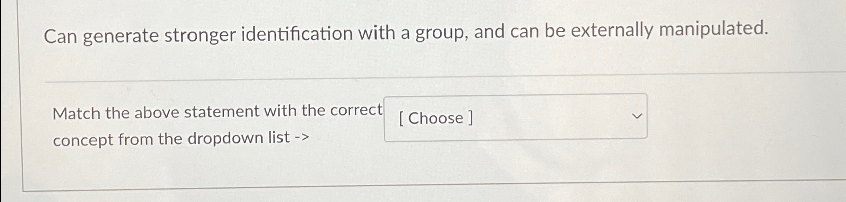 Solved Can generate stronger identification with a group, | Chegg.com