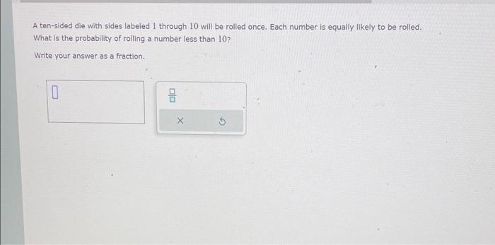 Solved A ten-sided die with sides labeled 1 through 10 will | Chegg.com