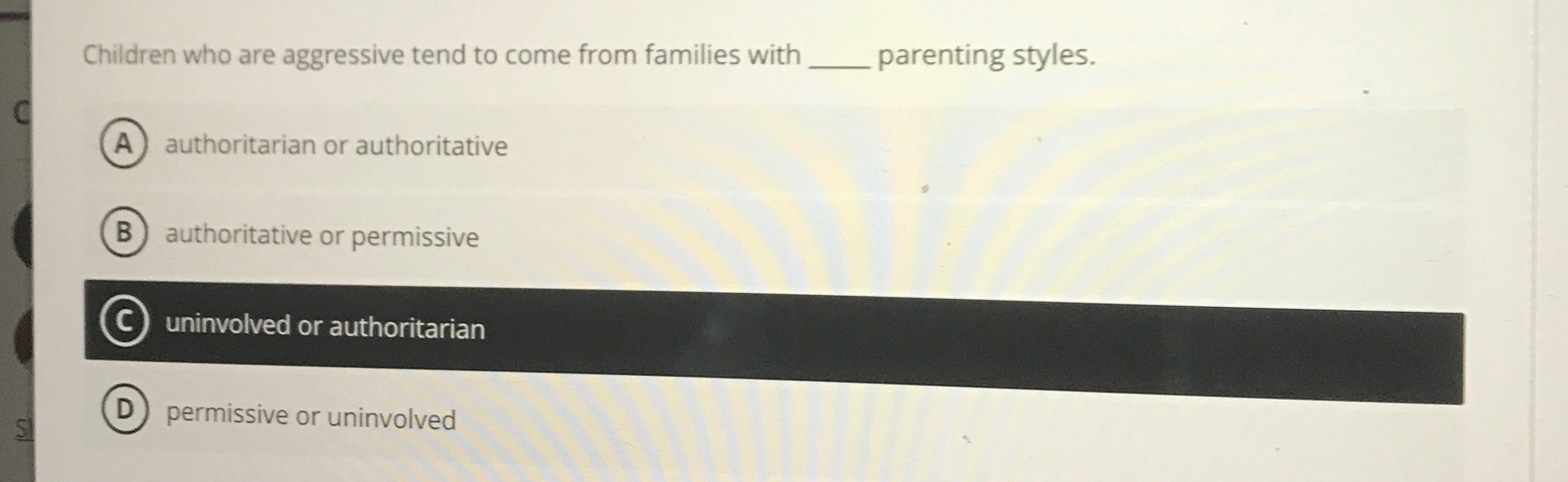 Solved Children who are aggressive tend to come from | Chegg.com